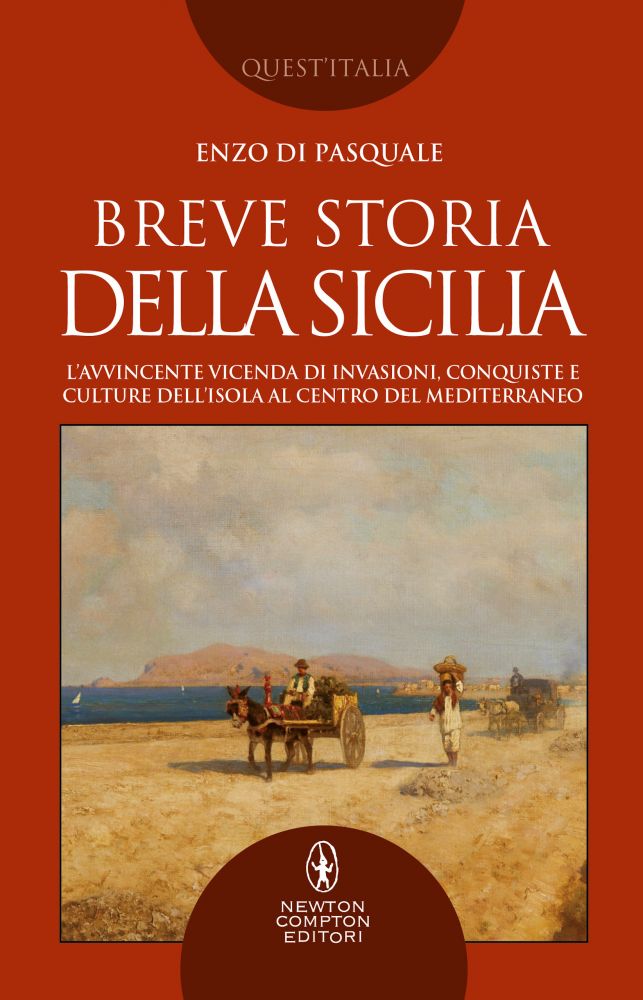 Breve storia della Sicilia - Newton Compton Editori Breve storia della Sicilia - Newton Compton Editori