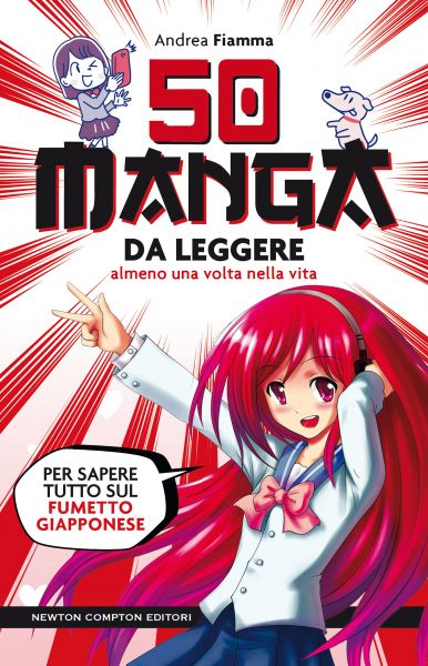 50 manga da leggere almeno una volta nella vita - Newton Compton Editori 50 manga da leggere almeno una volta nella vita - Newton Compton Editori