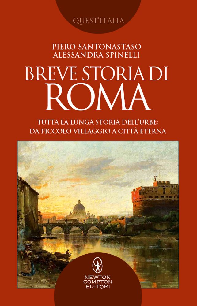 Breve storia di Roma - Newton Compton Editori Breve storia di Roma - Newton Compton Editori