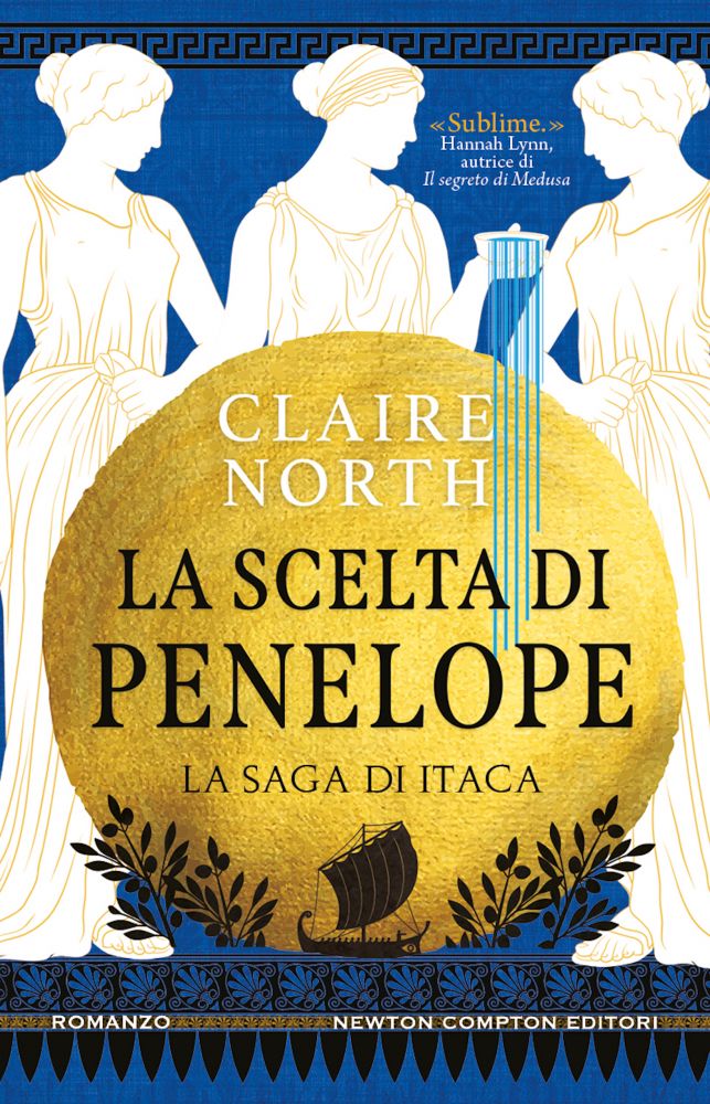 La scelta di Penelope. La saga di Itaca - Newton Compton Editori La scelta di Penelope. La saga di Itaca - Newton Compton Editori