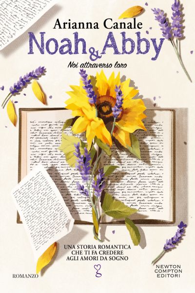 Noah & Abby. Noi attraverso loro - Newton Compton Editori