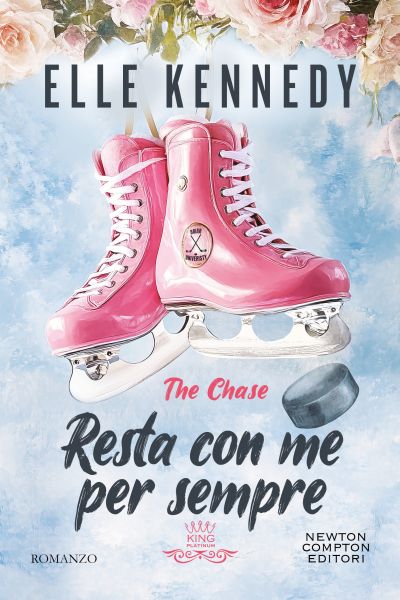 Resta con me per sempre. The Chase - Newton Compton Editori