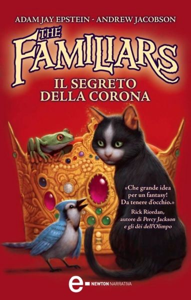 The Familiars. Il segreto della Corona - Newton Compton Editori
