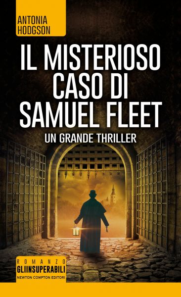 Il misterioso caso di Samuel Fleet - Newton Compton Editori
