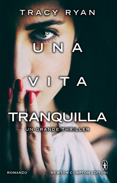 Una vita tranquilla - Newton Compton Editori Una vita tranquilla - Newton Compton Editori